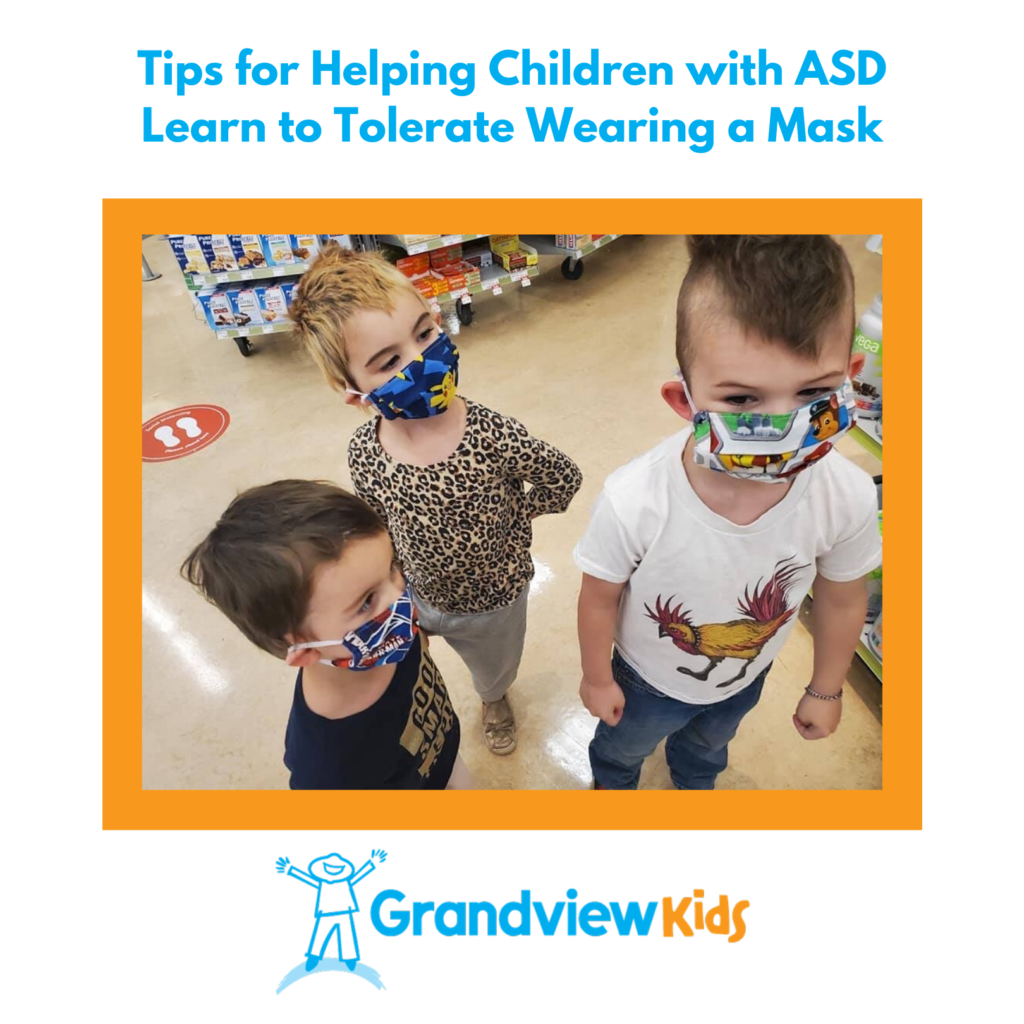 Tips for Helping Children with ASD Learn to Tolerate Wearing a Mask (1 ...